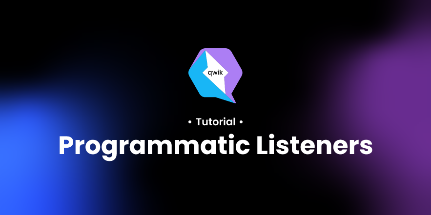 Programmatic Listeners | Tutorial 📚 Qwik Documentation